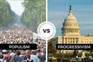 Populism vs Progressivism - An overview of the differences and similarities